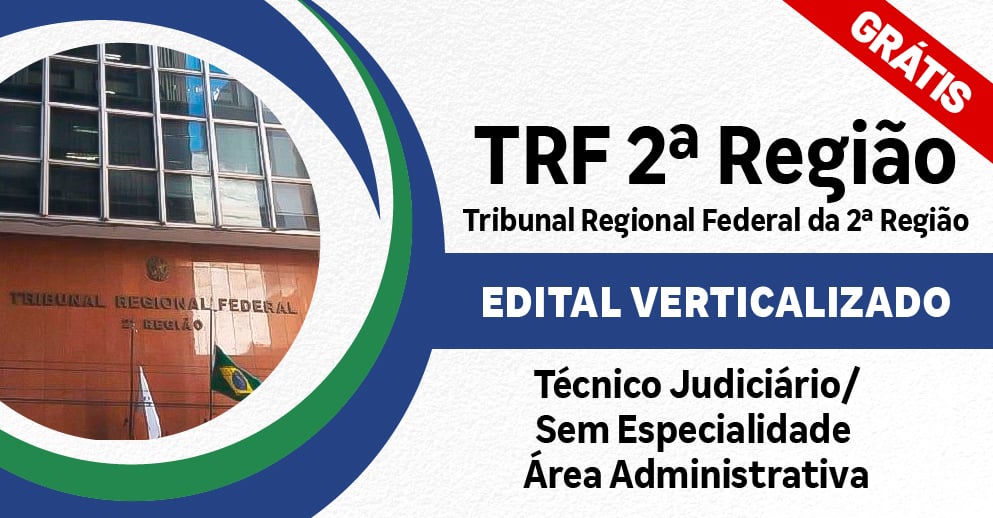 Edital Verticalizado – TRF 2